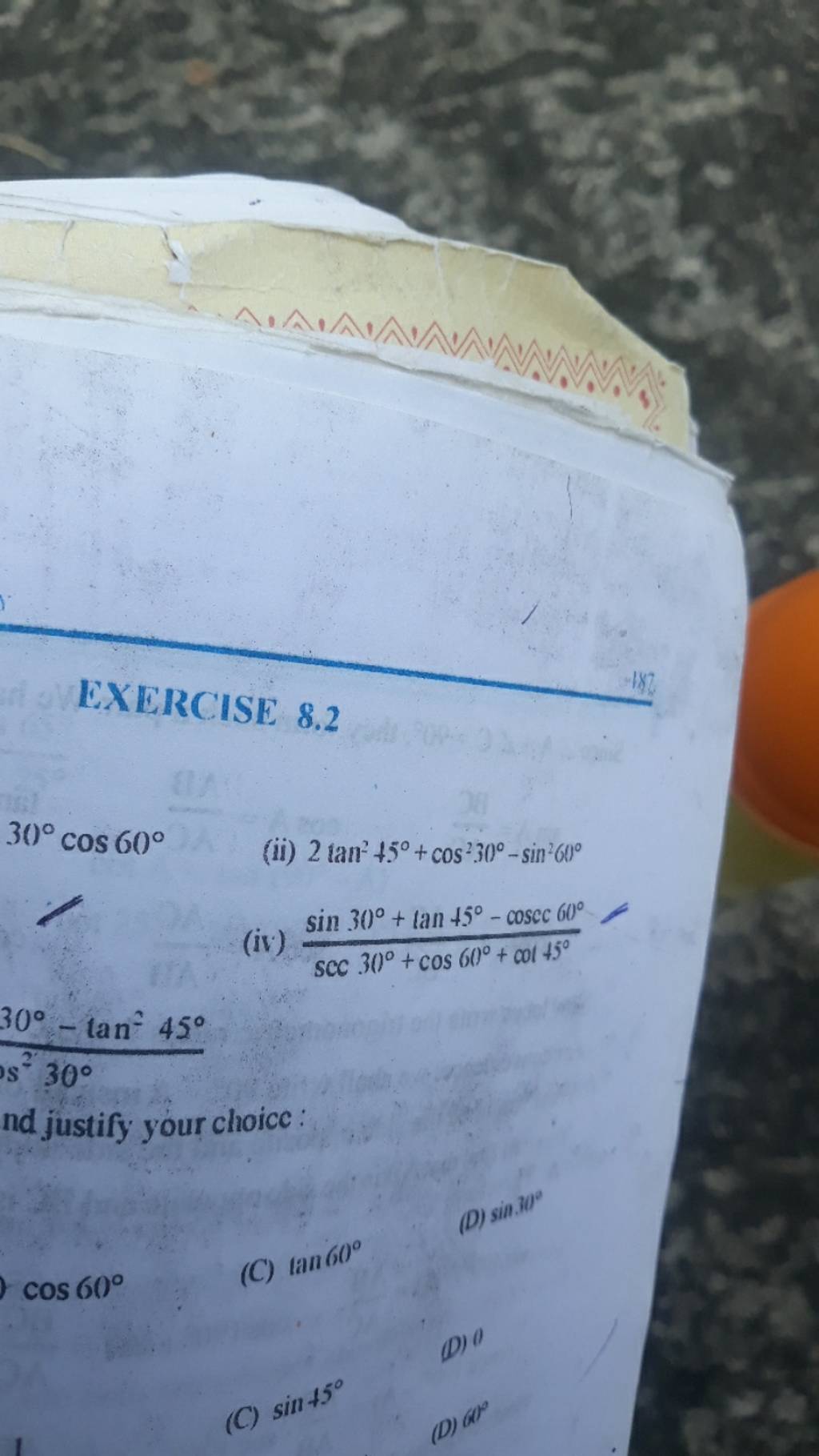 ΔΙΑΙΑ VEXERCISE 8.2 A (ii) 2 tan² 45° + cos²30°-sin-60° 30° cos 60° (iv)