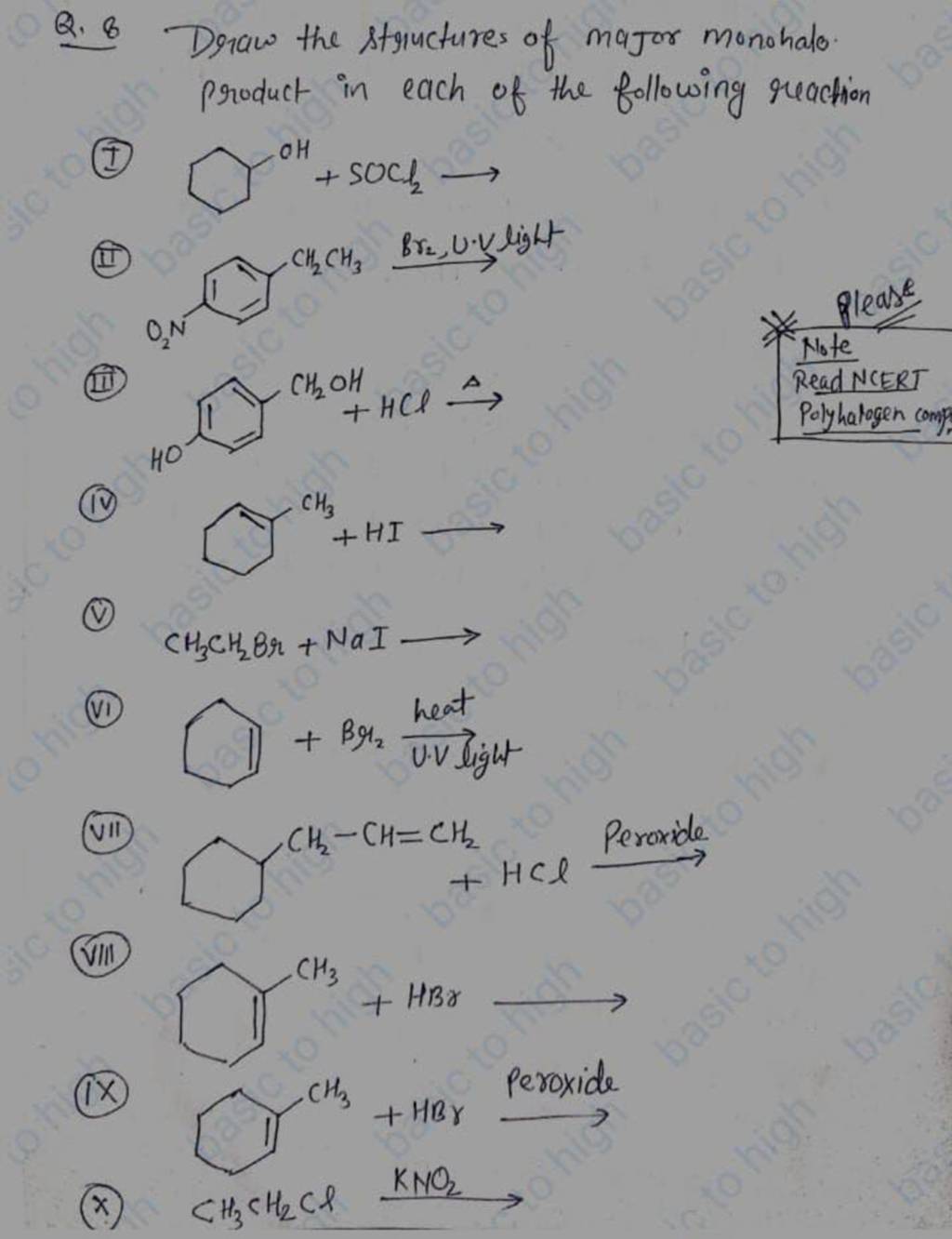 to hi VII Q. sic togh 2.8 Draw the structures of major monohalo. to high