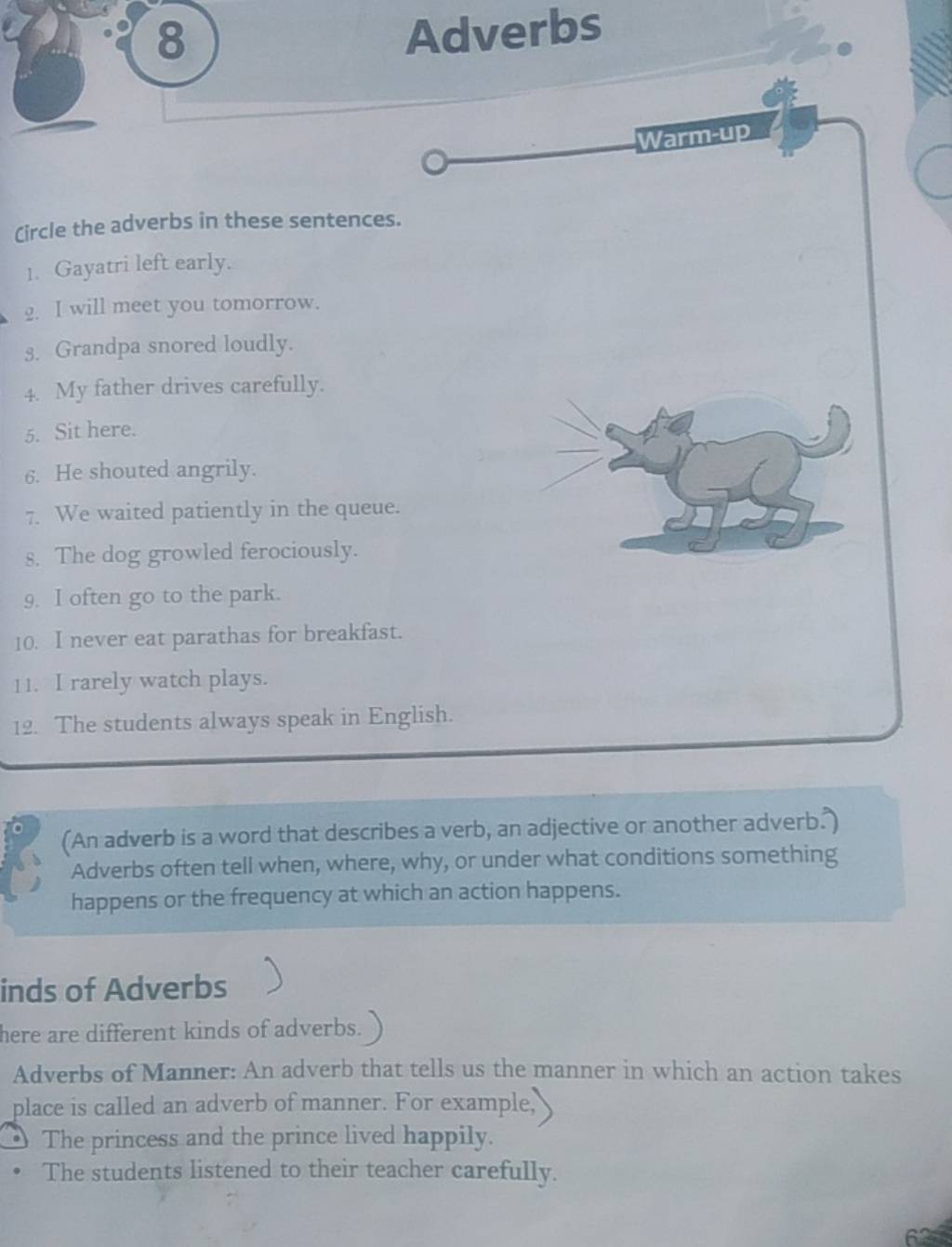 8 Adverbs Circle the adverbs in these sentences. Gayatri left early. I wi..