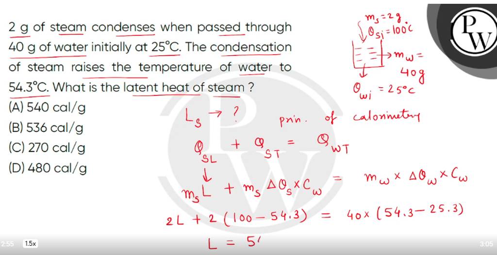 2 g of steam condenses when passed through 40 g of water initially at 25°..
