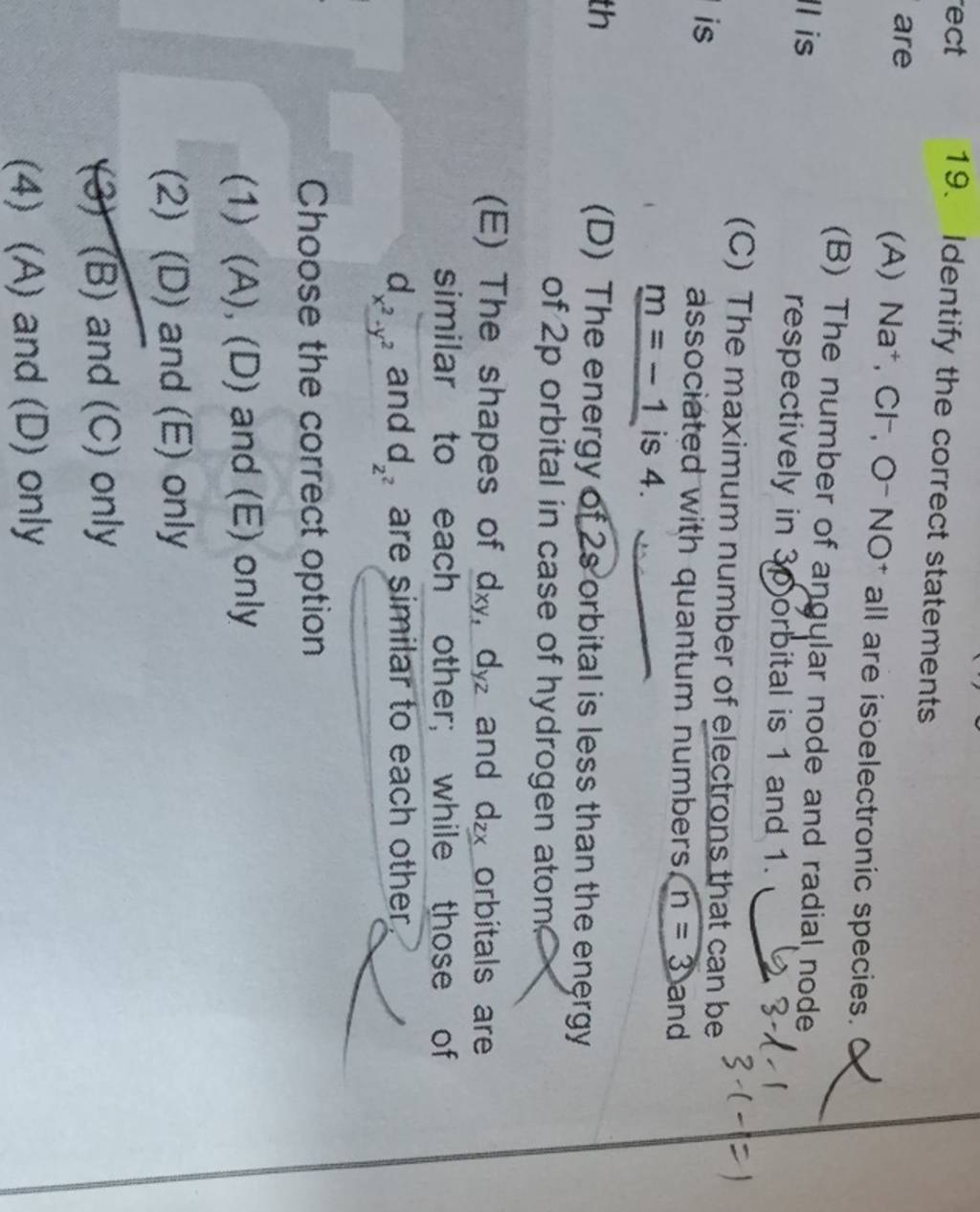 rect I are lis is th Identify the correct statements (A) Na+, CH, O-NO+ a..