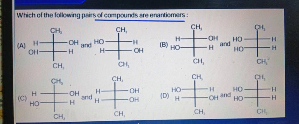 CH (A) H OH HO and H OH H H- OH Which of the following pairs of compounds..