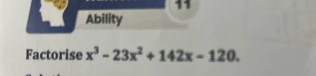 Ability Factorise x³-23x²+142x-120. | Filo