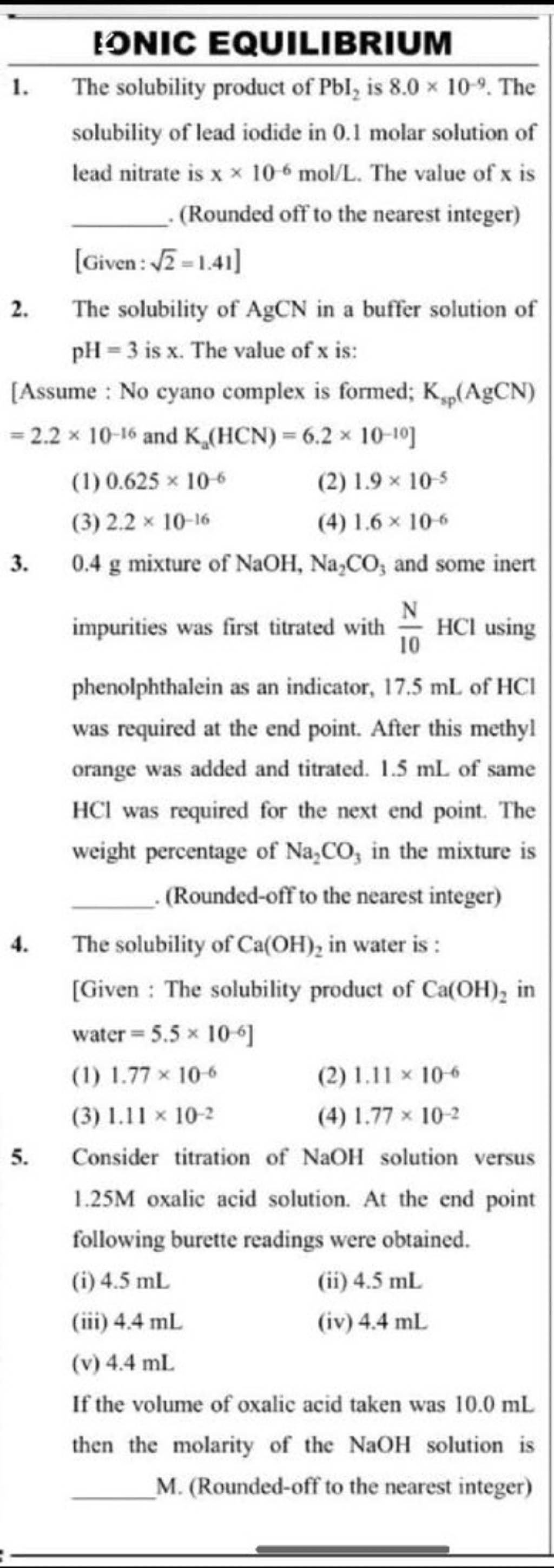 IONIC EQUILIBRIUM The solubility product of Pbl, is 8.0 × 10-9. The solub..