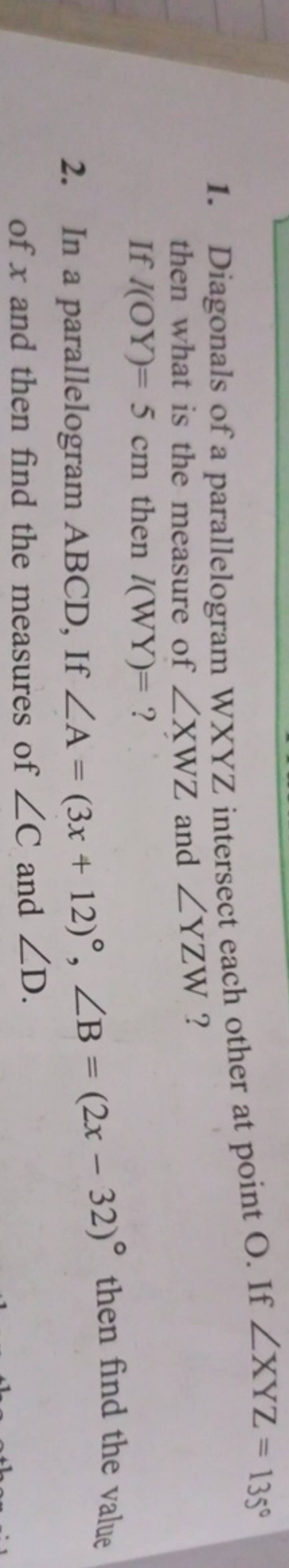 Diagonals of a parallelogram WXYZ intersect each other at point O. If ZXY..