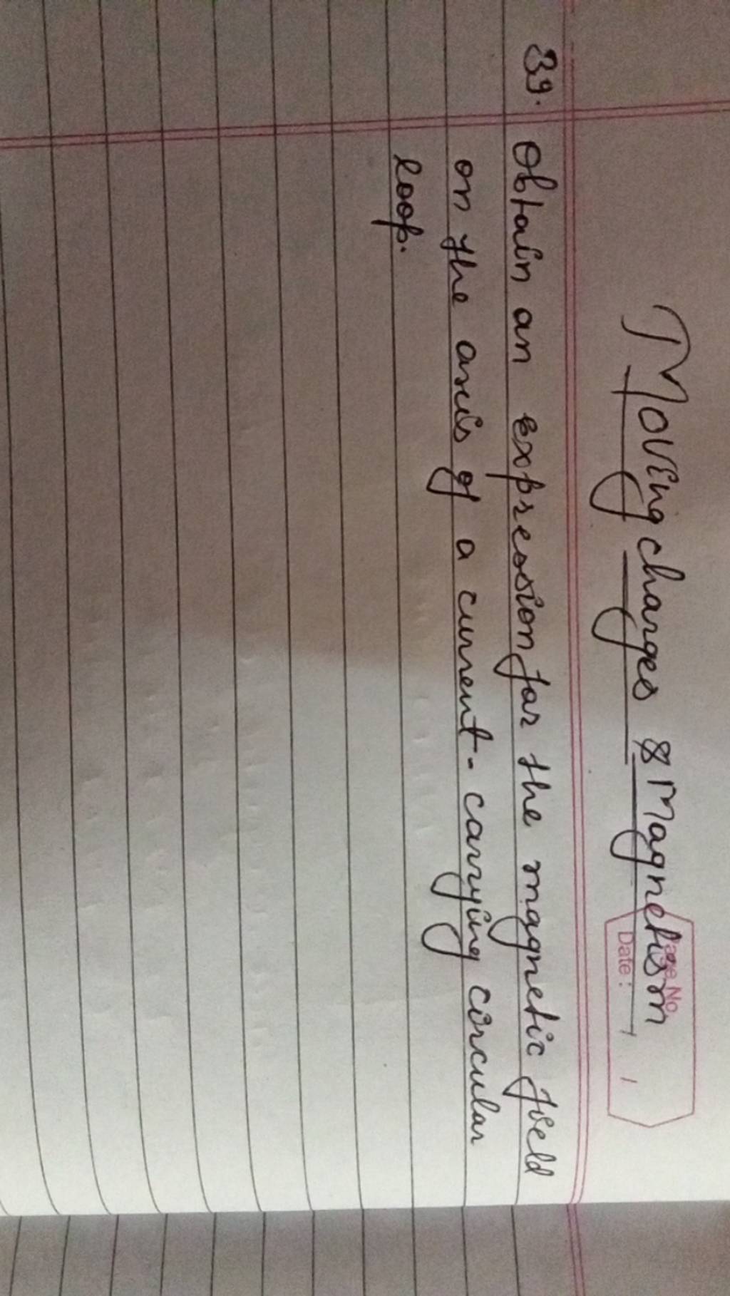 Moving charges & Magnetism 39 obtain an 1 expression for the magnetic fie..