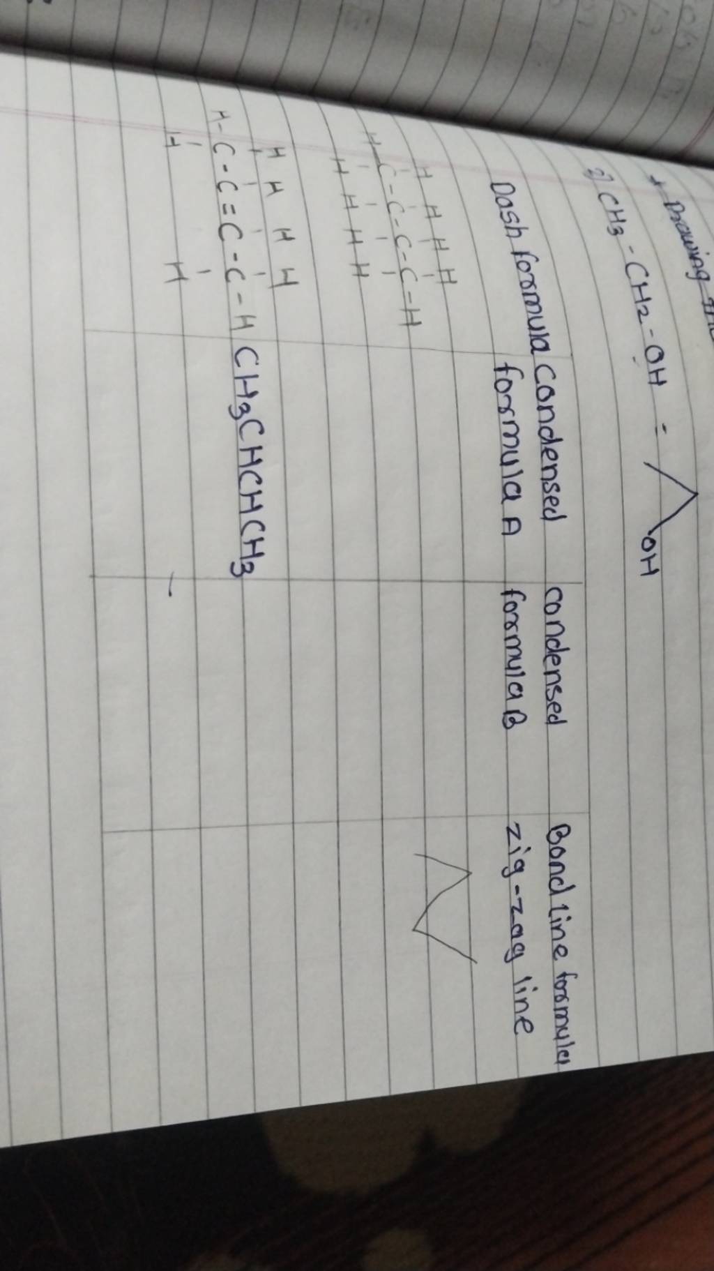 Drawing CH3-CH2-OH 4 Дон Dash formula Condensed H H H H HC-C-C-C-H conden..