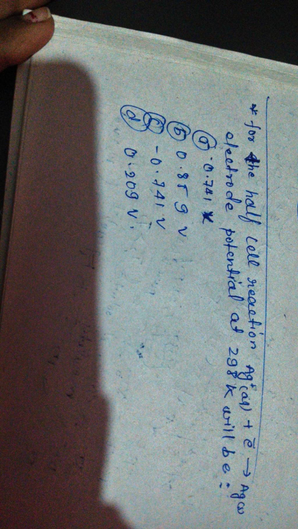 for the half cell reaction Ag (aq) + ē→ electrode potential at 298k will