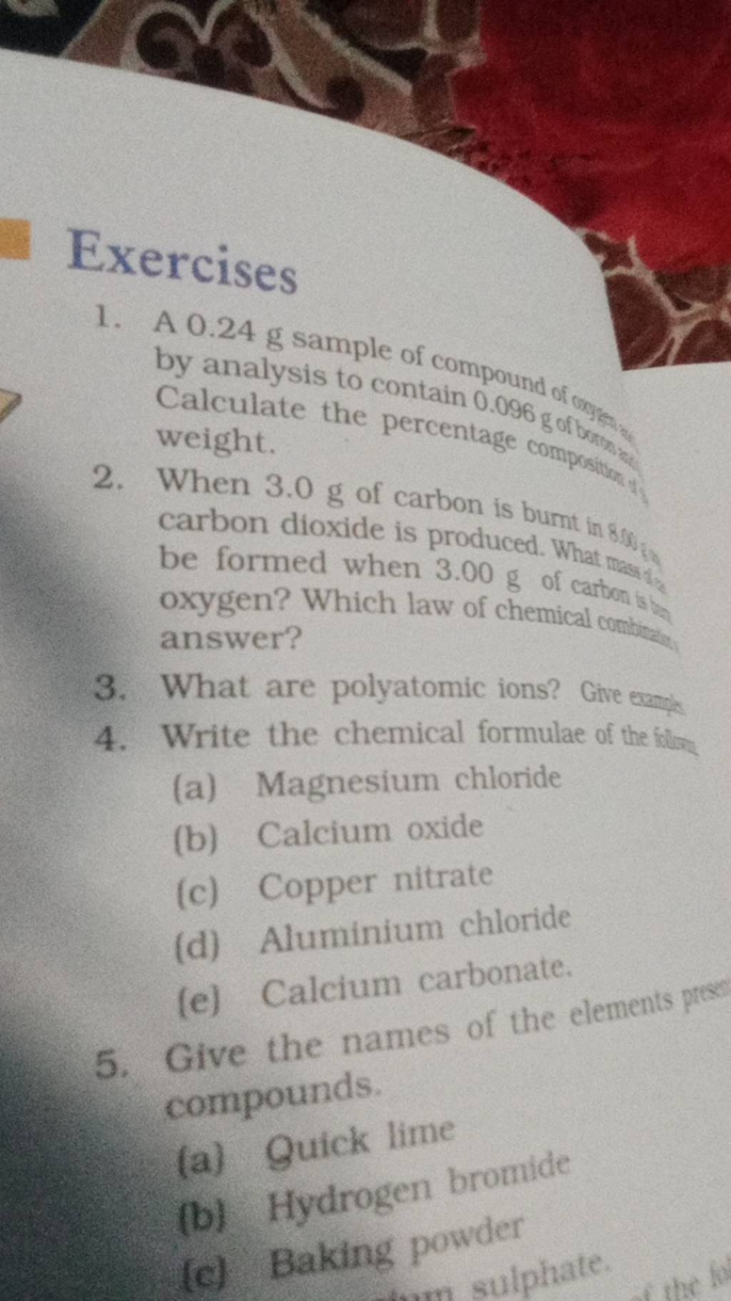 Exercises A 0.24 g sample of compound of yea by analysis to contain 0.096..