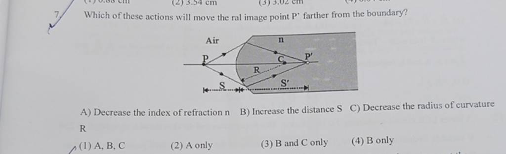 (2) 3.54 cm 3.02 cm Which of these actions will move the ral image point