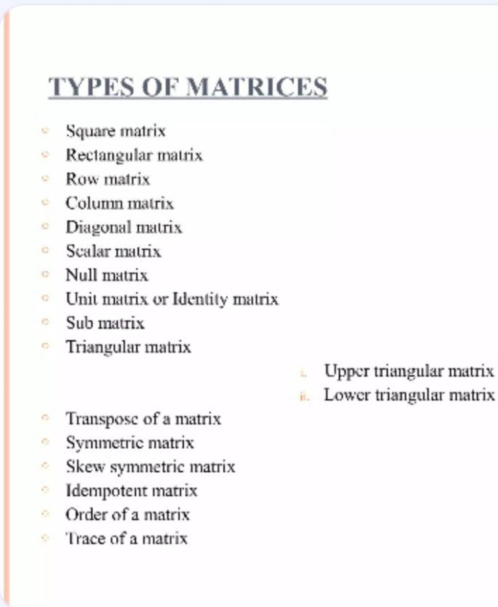 TYPES OF MATRICES Square matrix Rectangular matrix Row matrix Column matr..