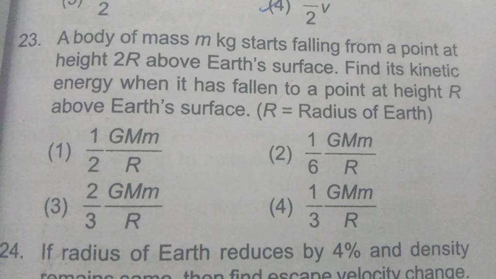 2 2 A body of mass m kg starts falling from a point at height 2R above Ea..