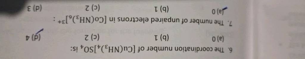 The coordination number of [Cu(NH3)4]SO4 is: (a) 0 (b) 1 (c) 2 The number..