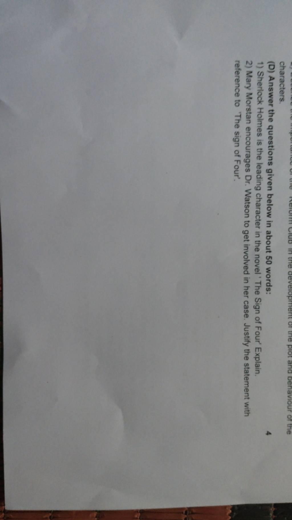 of the plot and behaviour of the characters. (D) Answer the questions giv..