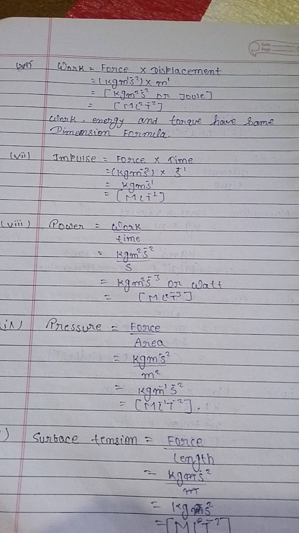 Date Page 615 = Work Force (vi) X Displacement =(kgm's²) x m' = kgm²s² or..