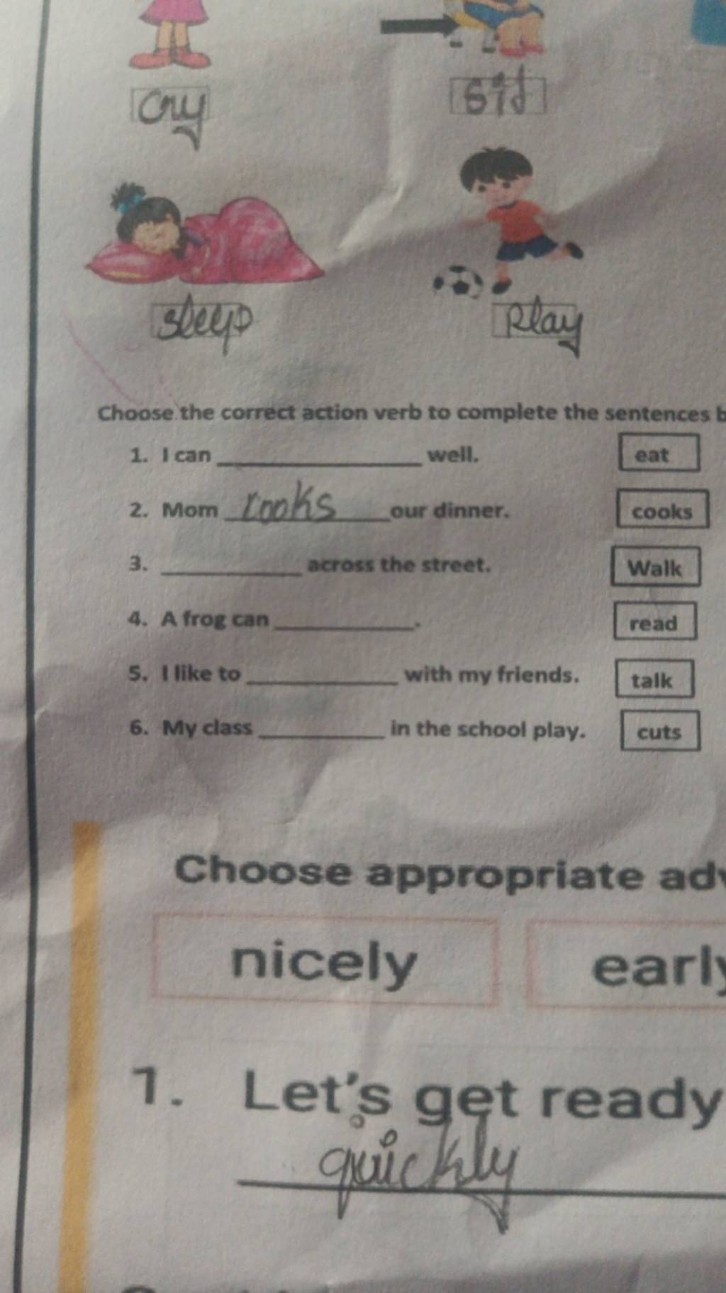 1611 Cry sleep Play Choose the correct action verb to complete the senten..