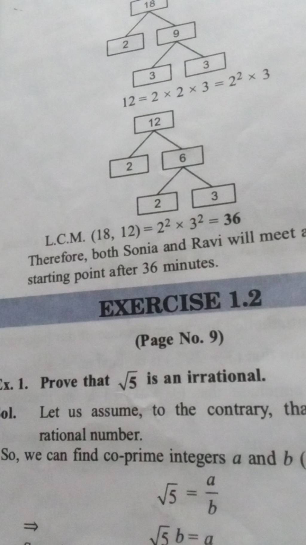 2 18 9 3 3 12 = 2 × 2 × 3 = 22 × 3 12 2 6 2 3 L.C.M. (18, 12) = 22 x 32