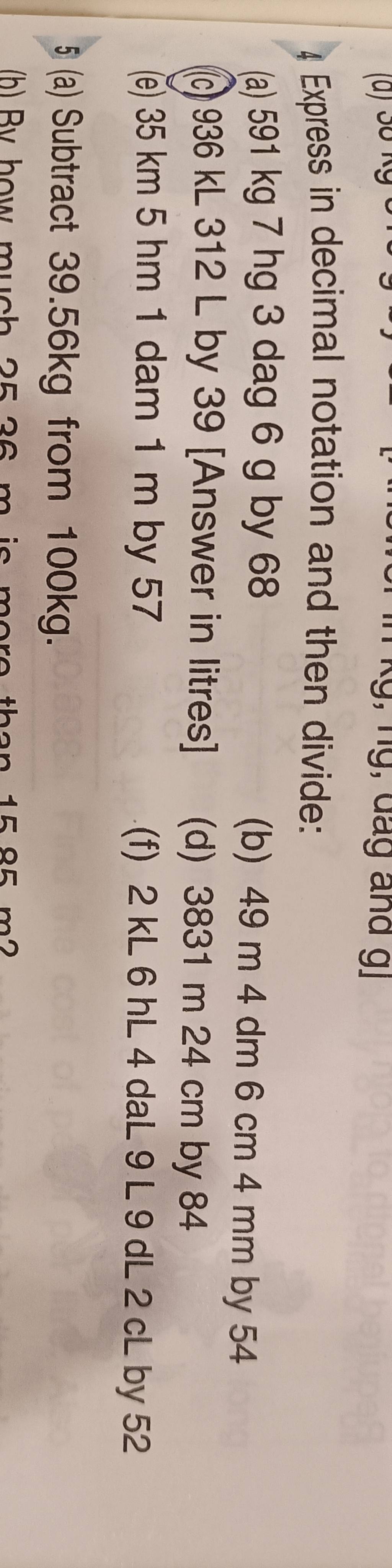 ag and gl Express in decimal notation and then divide: (a) 591 kg 7 hg 3